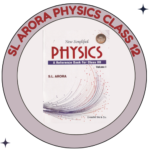 SL Arora Physics Class 12 PDF [Updated Edition]