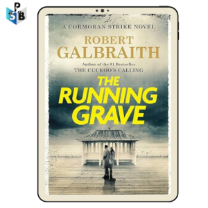 [ePUB] The Running Grave by Robert Galbraith PDF (Cormoran Strike Book 7)