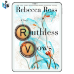 Ruthless Vows [PDF] by Rebecca Ross Download
