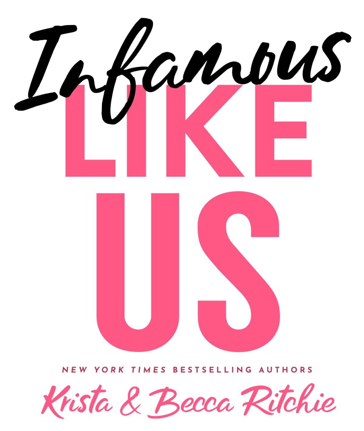 Infamous Like Us [PDF] - (Like Us, Book 10)