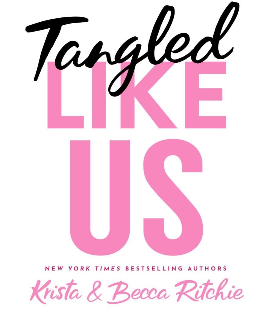 Tangled Like Us [PDF] - (Like Us, Book 4)